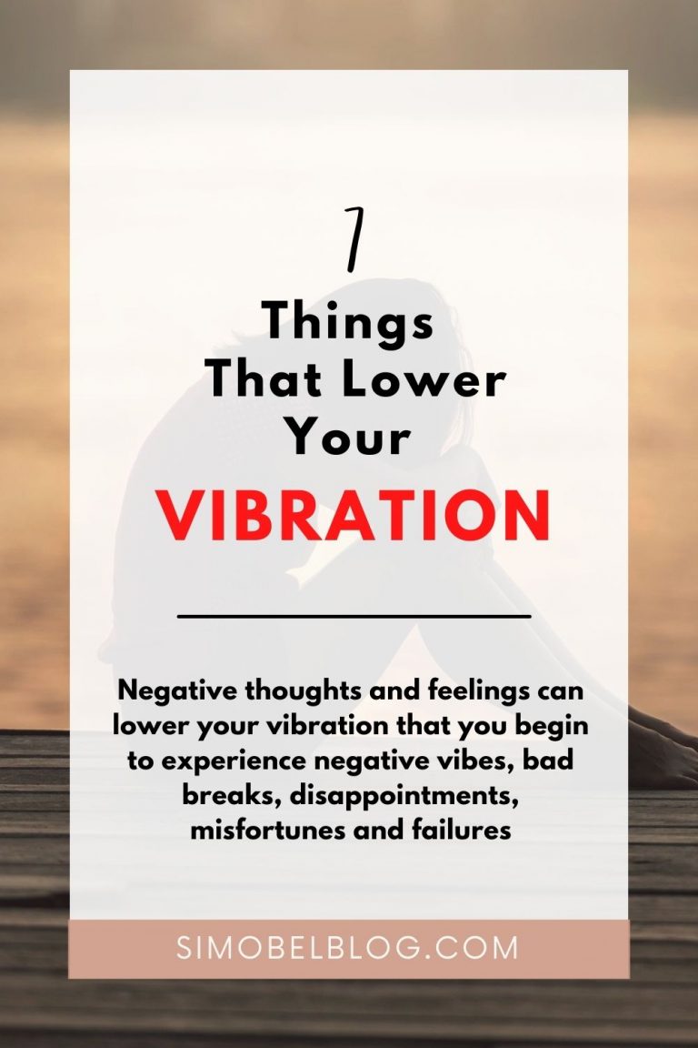 7 Things That Lower Your Vibration - Simobel Blog